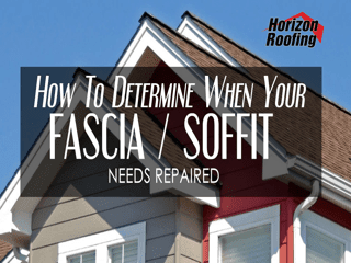 How To Determine When your Fascia or Soffit Needs Repaired – Roofing ...